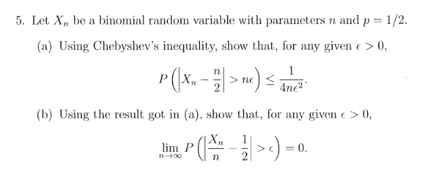 Solved 5. Let X, be a binomial random variable with | Chegg.com