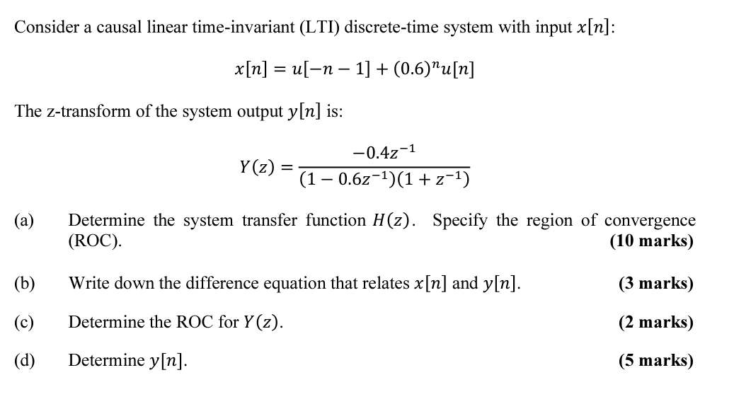 Solved Consider a causal linear time-invariant (LTI) | Chegg.com Solved Consider a causal linear time-invariant (LTI) | Chegg.com