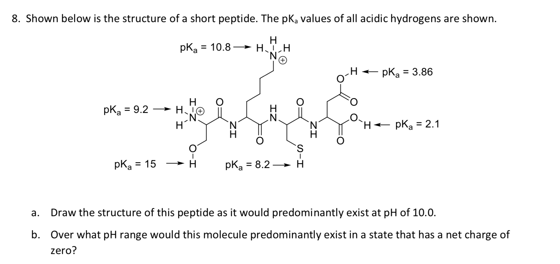 Solved 8. Shown below is the structure of a short peptide. | Chegg.com