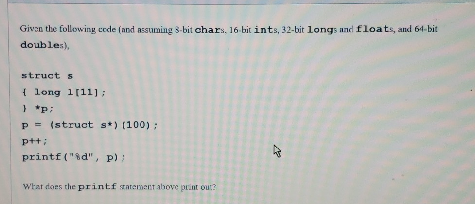 Solved Given the following code (and assuming 8-bit chars, | Chegg.com