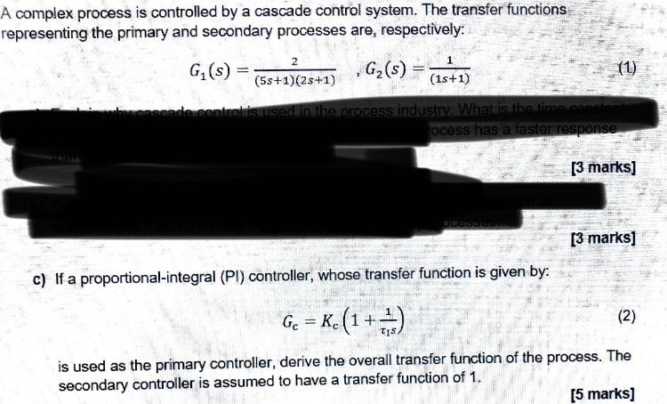 Solved A complex process is controlled by a cascade control | Chegg.com