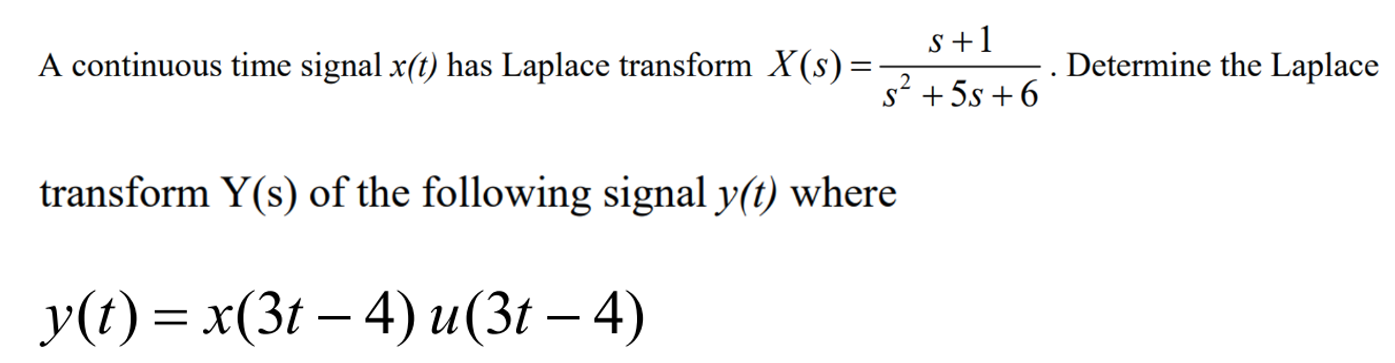 Solved A continuous time signal \\( x(t) \\) has Laplace | Chegg.com