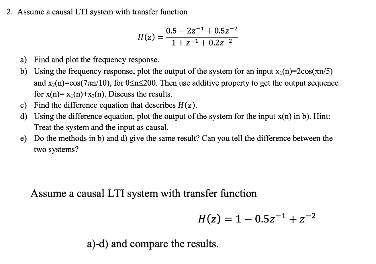 Solved 2. Assume a causal LTI system with transfer function | Chegg.com