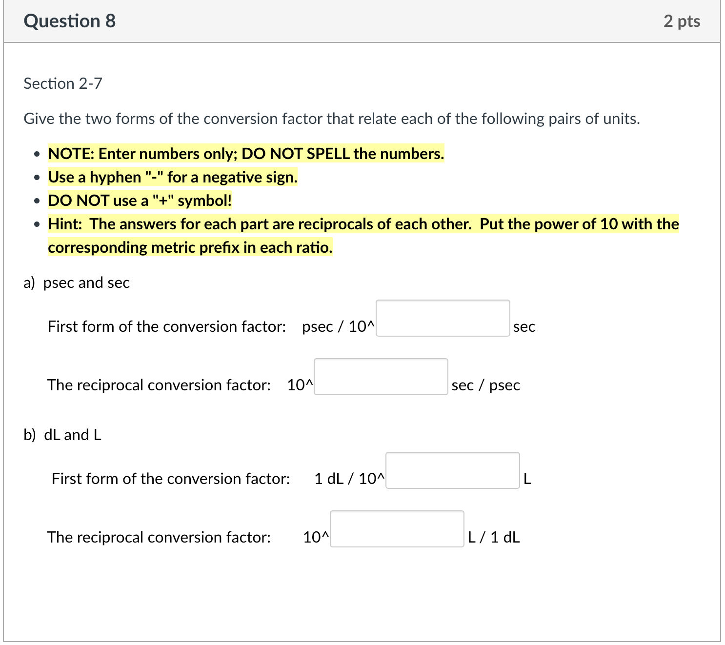 Solved Section 2-7 Give the two forms of the conversion | Chegg.com