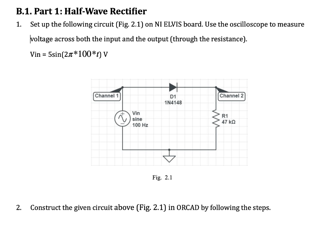Solved B.1. Part 1: Half-Wave Rectifier 1. Set up the | Chegg.com