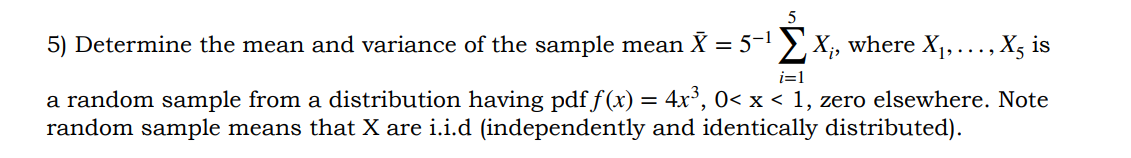 Solved Determine the mean and variance of the sample mean | Chegg.com