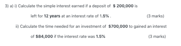 Solved 3) a) i) Calculate the simple interest earned if a | Chegg.com
