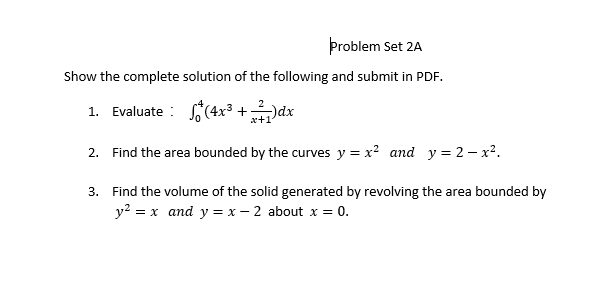 Solved PROBLEM SET 1B Evaluate the following integrals: 1. | Chegg.com