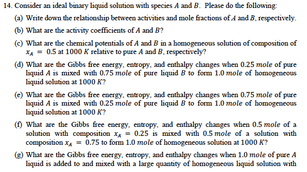 Solved 14. Consider an ideal binary liquid solution with | Chegg.com