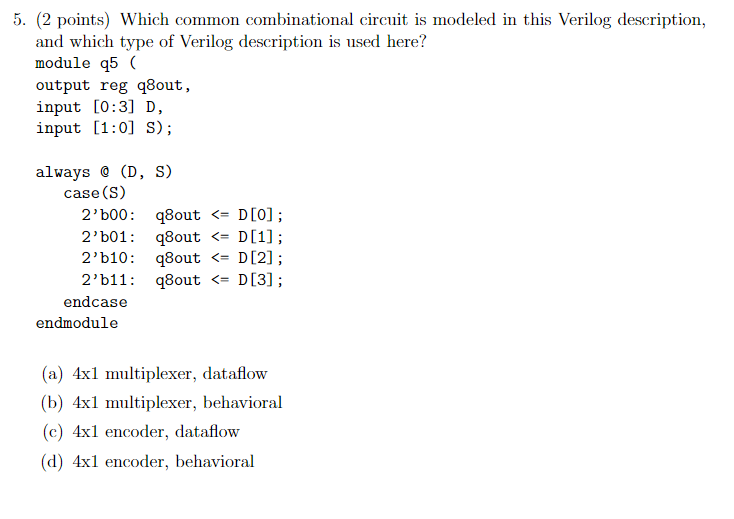 Solved 5. (2 points) Which common combinational circuit is | Chegg.com