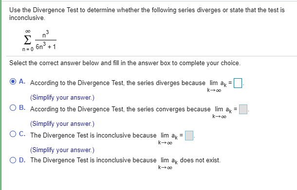 Solved Use the Divergence Test to determine whether the | Chegg.com