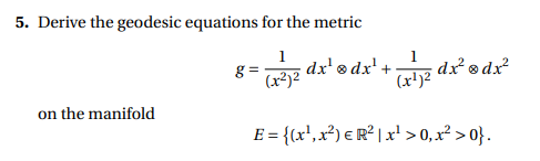 Solved ? 5. Derive the geodesic equations for the metric | Chegg.com