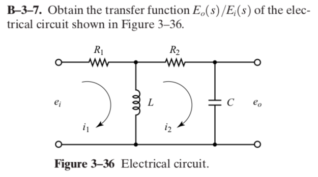 Solved B-3-7. Obtain the transfer function E.(s)/E,(s) of | Chegg.com