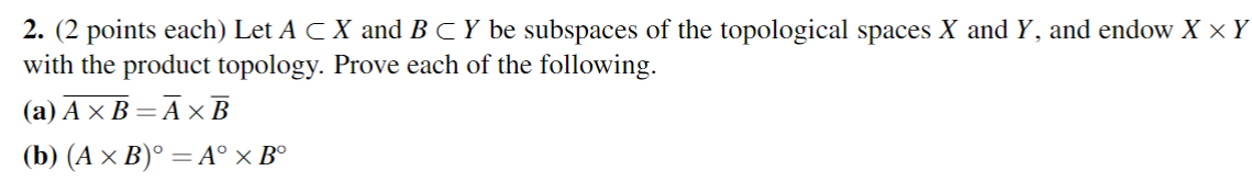 Solved 2. (2 points each) Let A⊂X and B⊂Y be subspaces of | Chegg.com