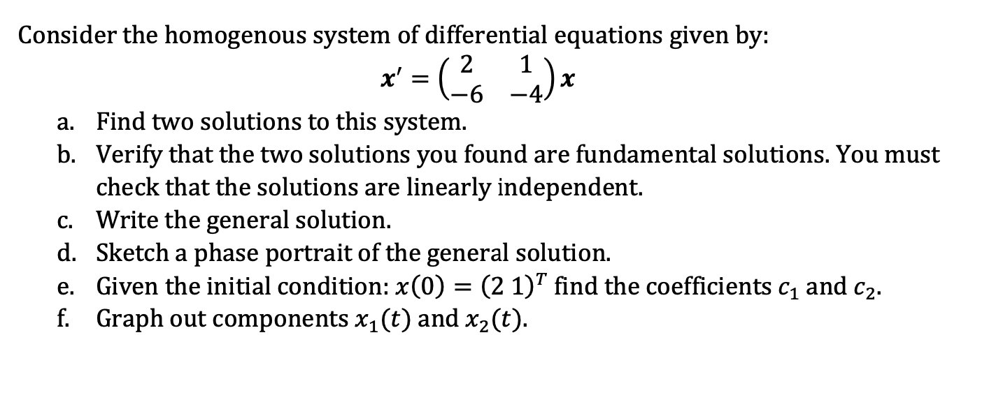 Solved Consider the homogenous system of differential | Chegg.com