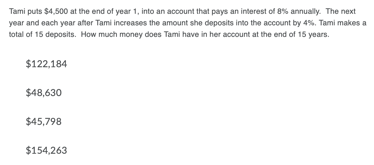 Solved Tami puts $4,500 at the end of year 1, into an | Chegg.com