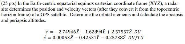 (25 pts) In the Earth-centric equatorial equinox | Chegg.com