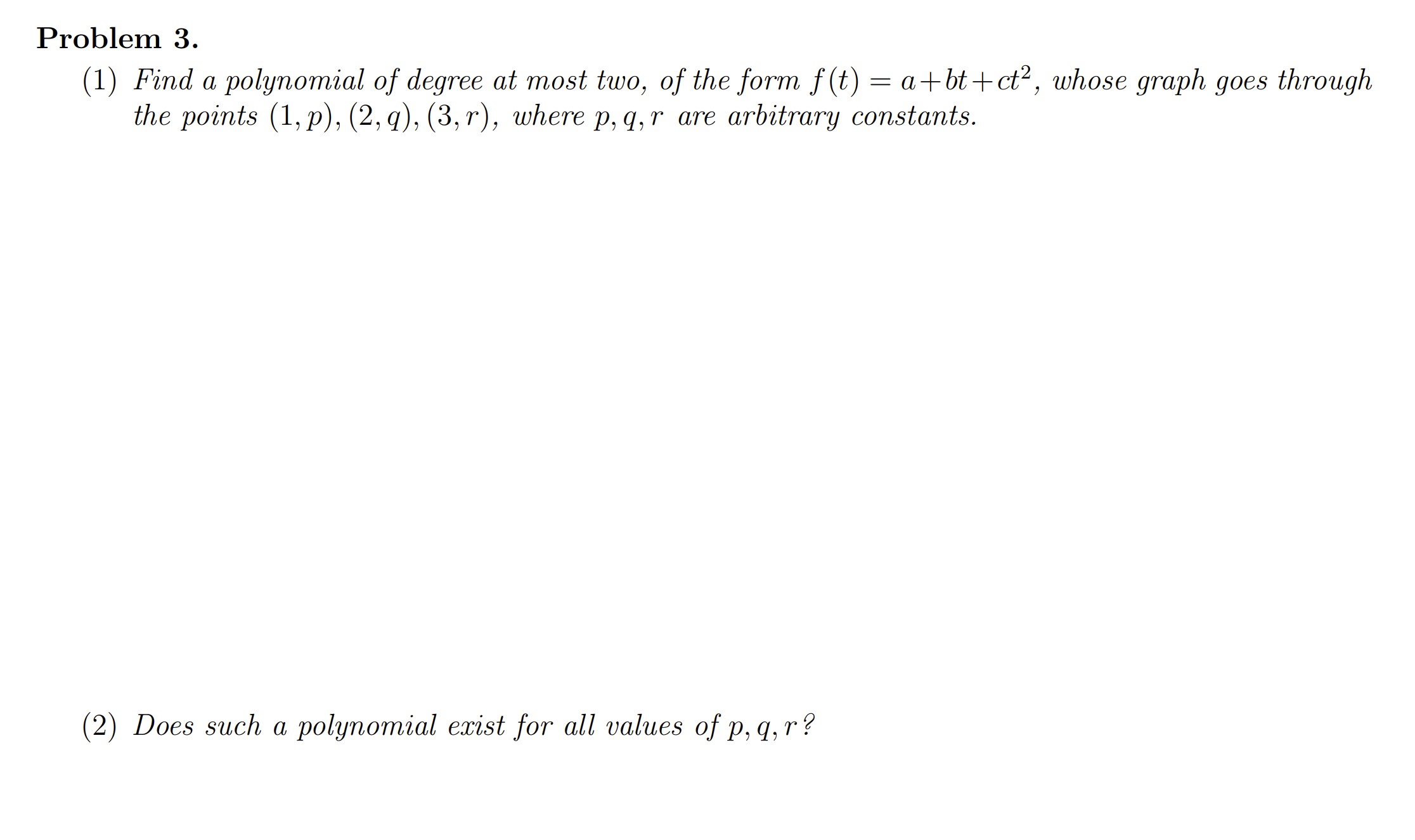 Solved Problem 3. (1) Find a polynomial of degree at most | Chegg.com