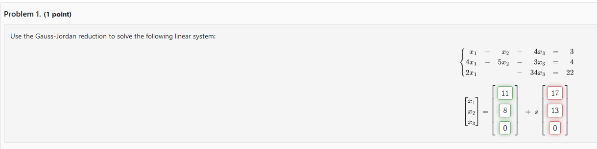 Solved Use the Gauss-Jordan reduction to solve the following | Chegg.com