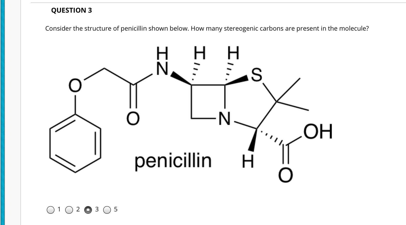 Solved QUESTION 3 Consider the structure of penicillin shown | Chegg.com