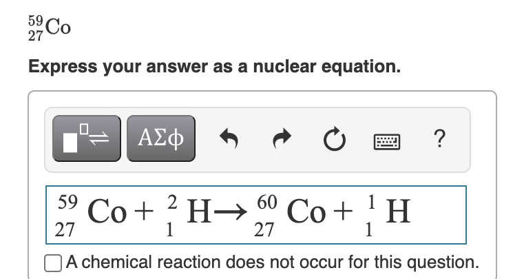 Solved 59 Co 27 Express your answer as a nuclear equation. | Chegg.com