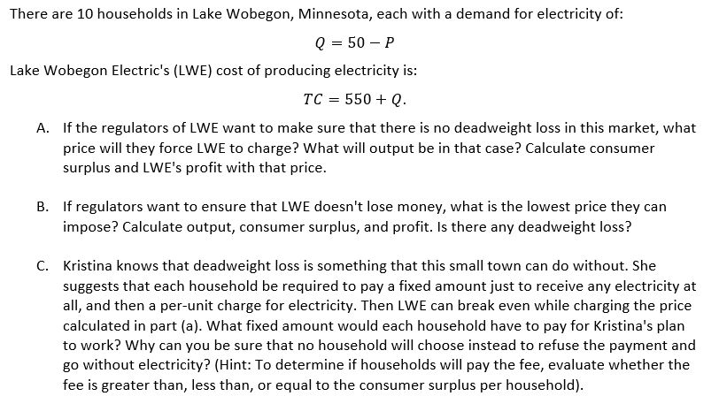 Solved Q=50−P Lake Wobegon Electric's (LWE) cost of | Chegg.com