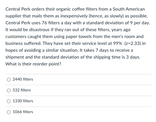 Solved Central Perk orders their organic coffee filters from | Chegg.com
