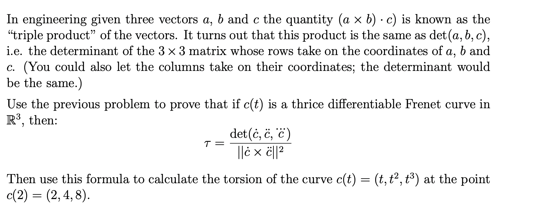 Solved In engineering given three vectors a,b and c the | Chegg.com Solved In engineering given three vectors a,b and c the | Chegg.com
