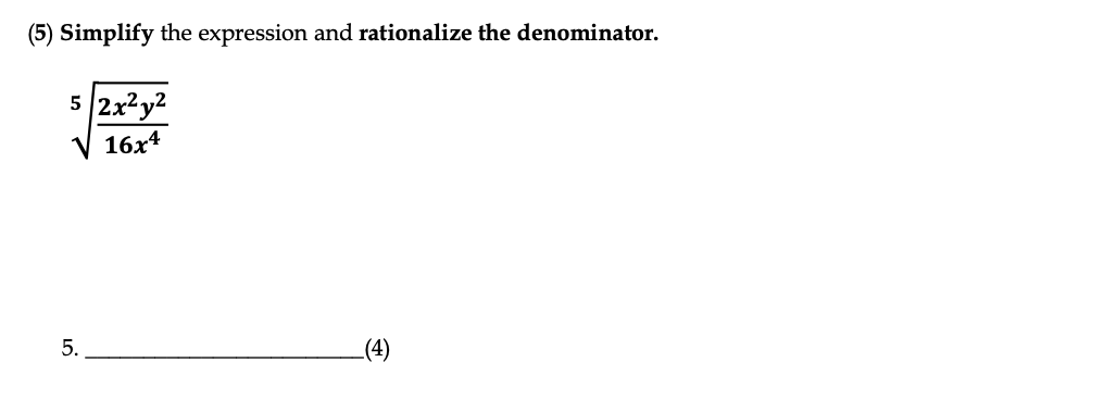 Solved (5) Simplify the expression and rationalize the | Chegg.com