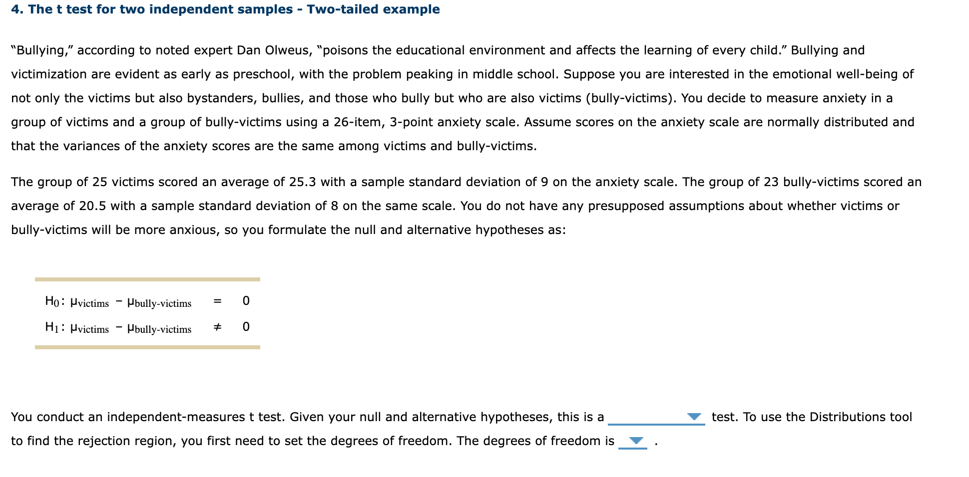 Solved The t ﻿test for two independent samples - ﻿Two-tailed | Chegg.com