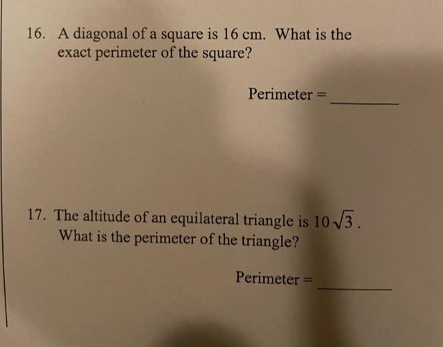 Solved 16. A diagonal of a square is 16 cm. What is the | Chegg.com