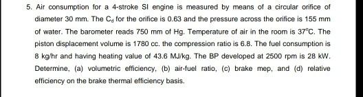 Solved 5. Air consumption for a 4-stroke SI engine is | Chegg.com