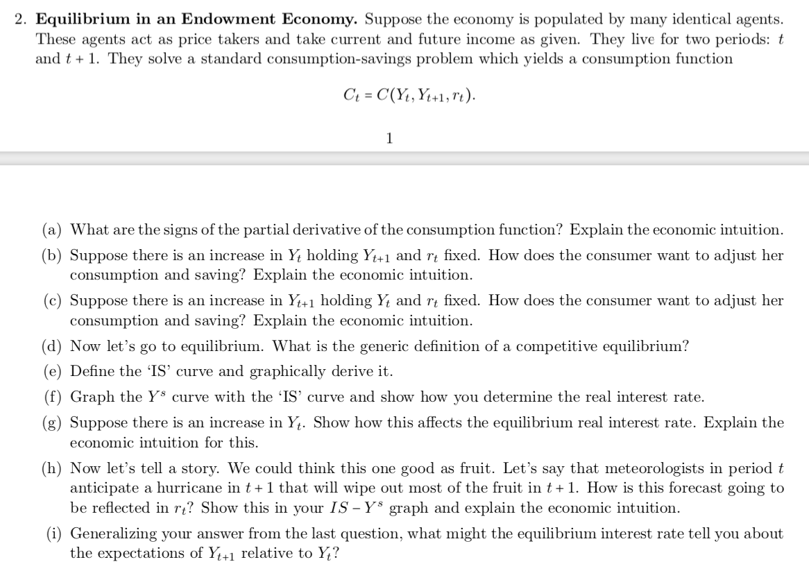 Solved 2. Equilibrium in an Endowment Economy. Suppose the | Chegg.com