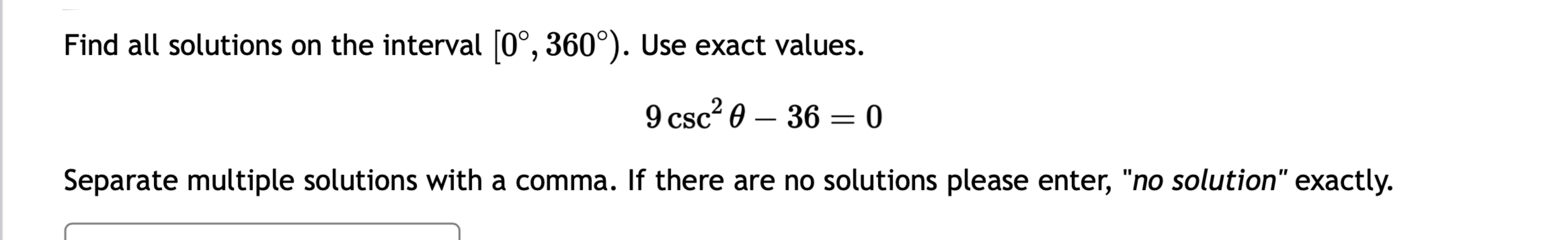 Find all solutions on the interval [0°,360°). ﻿Use | Chegg.com
