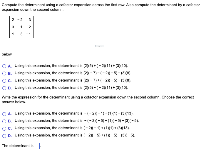 Solved Compute the determinant using a cofactor expansion | Chegg.com