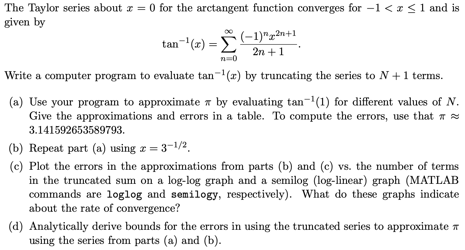 The Taylor series about x = 0 for the arctangent | Chegg.com