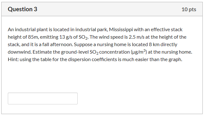 Solved Question 3 10 pts An industrial plant is located in | Chegg.com