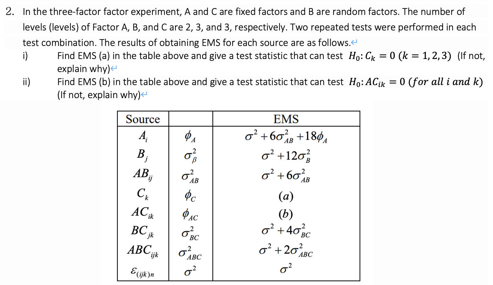 2. In the three-factor factor experiment, A and C are | Chegg.com