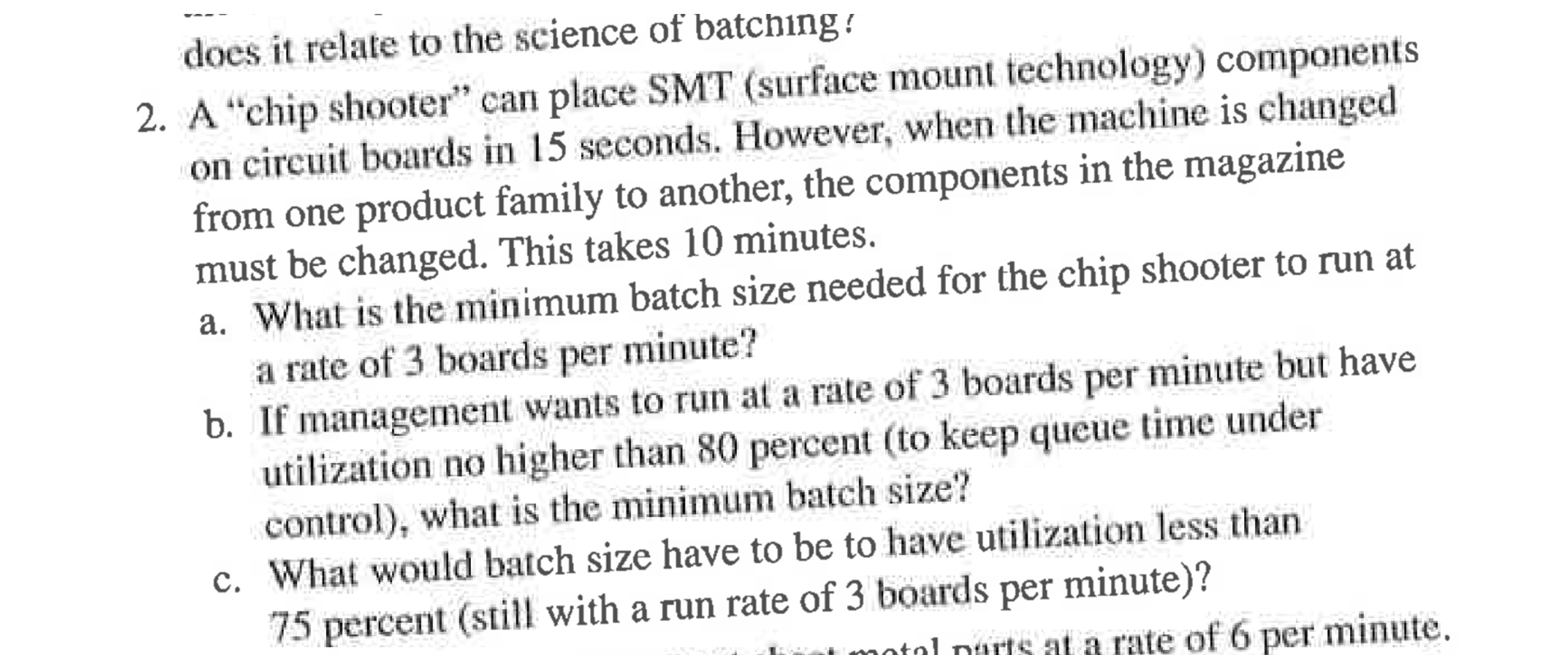 Solved does it relate to the science of batching? 2. A "chip | Chegg.com
