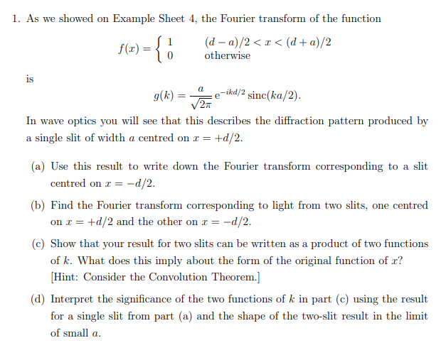 Solved 1. As we showed on Example Sheet 4, the Fourier | Chegg.com