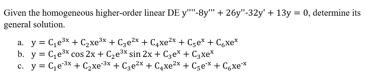 Solved Given the homogeneous higher-order linear DE | Chegg.com