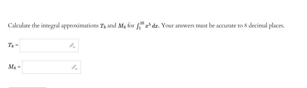 Solved Calculate the integral approximations T8 and M8 for | Chegg.com