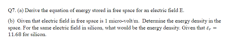 Solved Q7. (a) Derive the equation of energy stored in free | Chegg.com