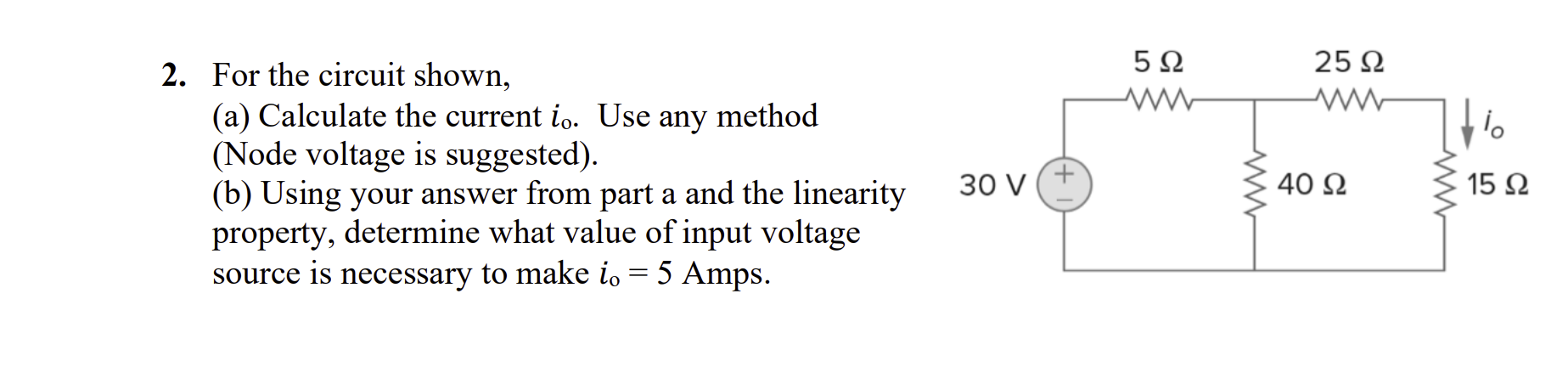Solved For the circuit shown,(a) ﻿Calculate the current i0. | Chegg.com