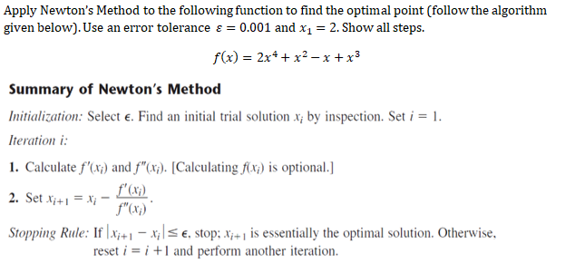 Solved Apply Newton's Method to the following function to | Chegg.com