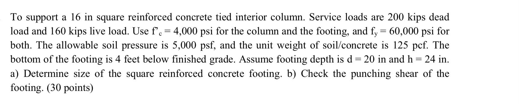 Solved To support a 16 in square reinforced concrete tied | Chegg.com