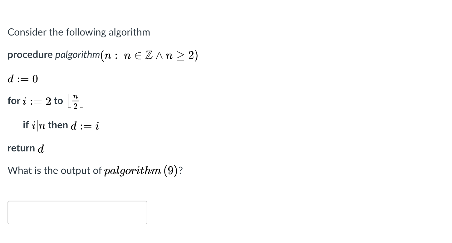 Solved Consider the following algorithm procedure | Chegg.com
