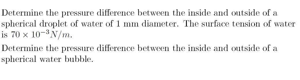 Solved Determine the pressure difference between the inside | Chegg.com
