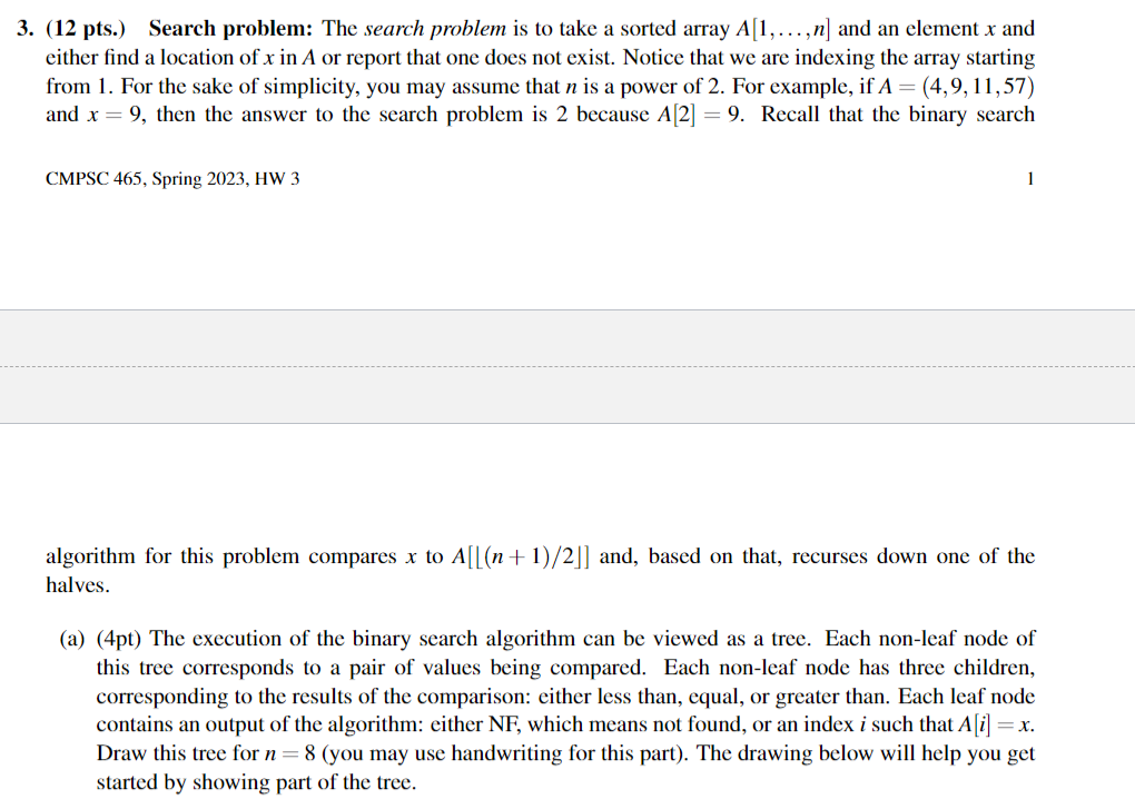 Solved 3. (12 pts.) Search problem: The search problem is to | Chegg.com