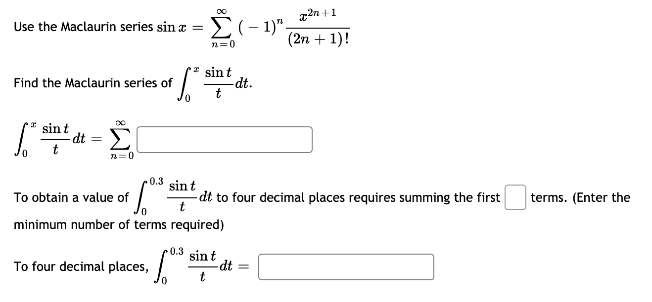 Solved ~ 22n+1 Use the Maclaurin series sin x = (-1)" (2n + | Chegg.com